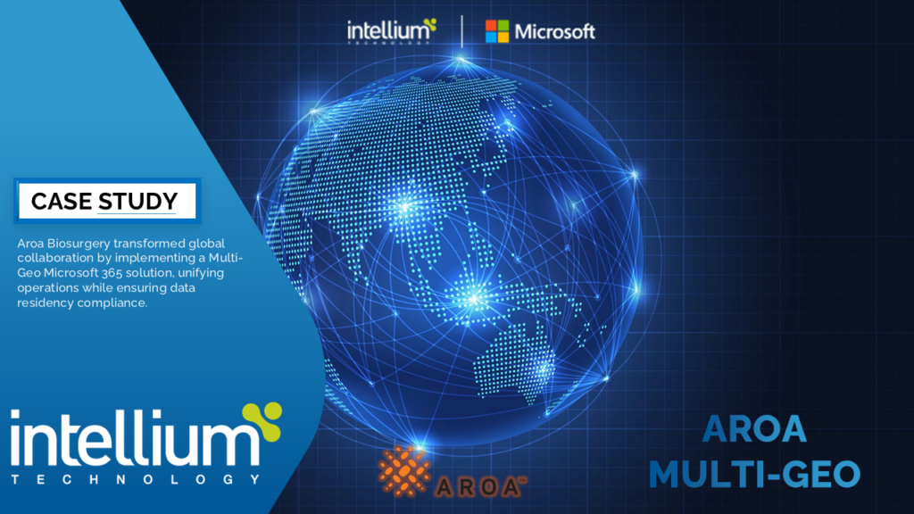 Microsoft Multi-Geo For Aroa Biosurgery - Intellium